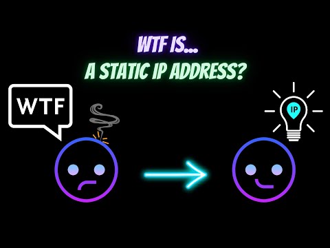 WTF is... A Static IP Address?