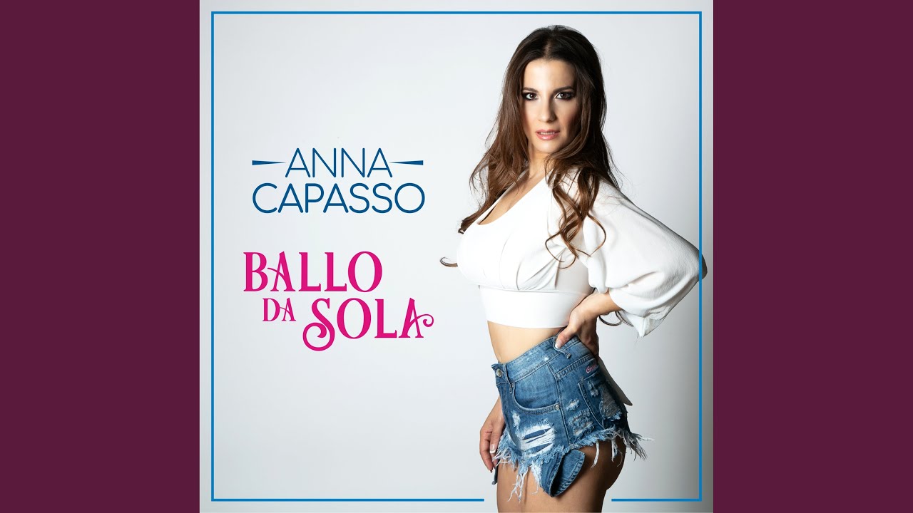Anna Capasso: esce oggi in radio e in digitale il nuovo singolo "Ballo ...