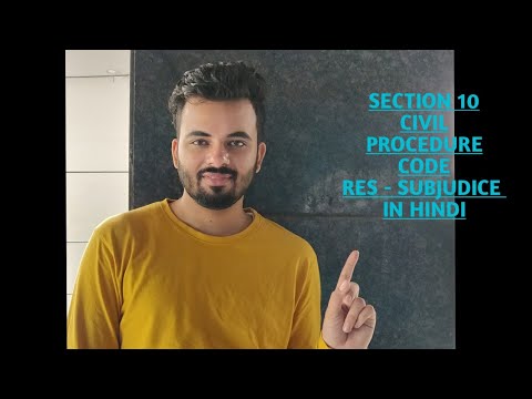 Section10 CIVIL PROCEDURE CODE ,1908 IN HINDI RES-SUBJUDICE