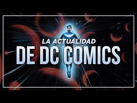 La ACTUALIDAD de DC en los COMICS - Desde Flashpoint hasta Dawn Of DC