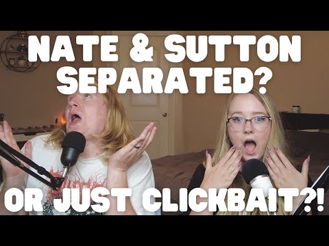 Are Nate and Sutton Separating or Just Trying to Make a Quick Buck? | Family Vlogging is SO BORING