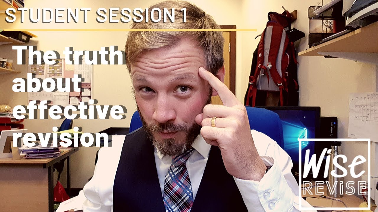 Session 1 The truth about effective revision