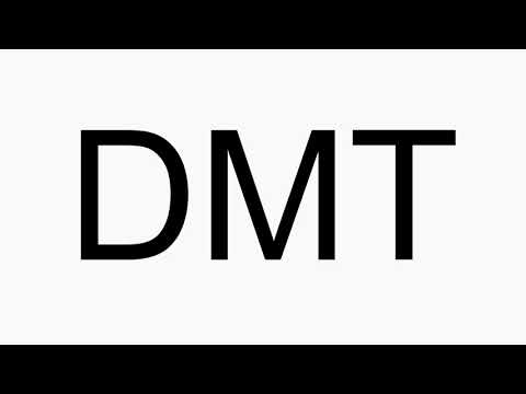 How to pronounce DMT