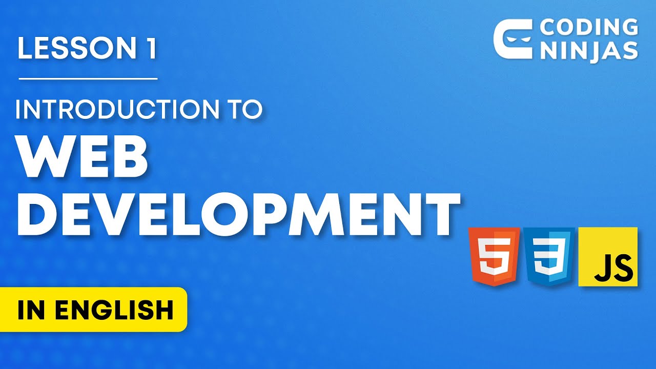 Introduction To Web Development | Lesson 1 | Web Development |Web Development Tutorial@CodingNinjasIndia