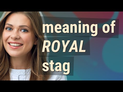 Royal stag | meaning of Royal stag