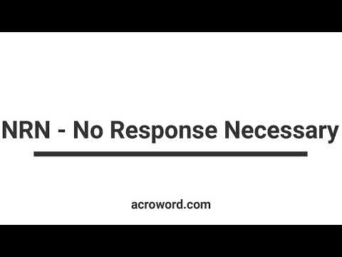 NRN - No Response Necessary