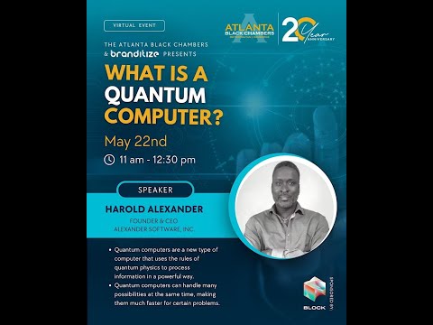 What Is a Quantum Computer? | MCAT Branditize Monthly Webinar featuring Harold Alexander | May 2025