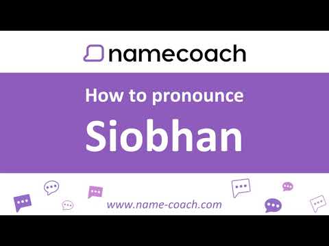 How to Pronounce Siobhan?