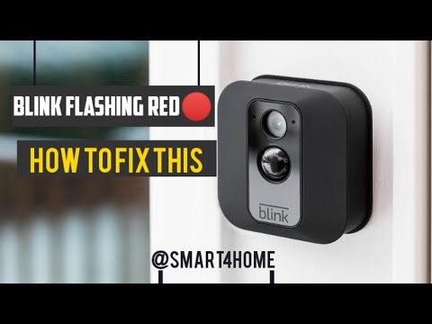 Blink Outdoor Camera Flashing Red: How To Fix [Why is Your Blink Camera Blinking Red?]