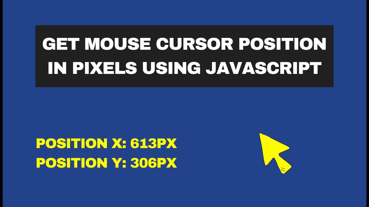 Get Mouse Cursor Position in Pixels using JavaScript