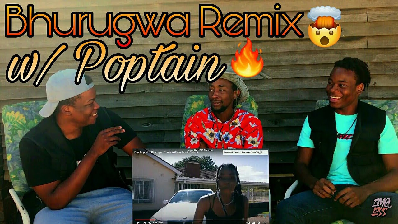 Faa, Poptain - Bhurugwa Remix (Official Music Video) | REACTION  w/ Poptain