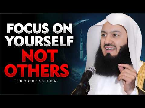 FOCUS ON YOUR LIFE AND STAY SILENT | Mufti Menk