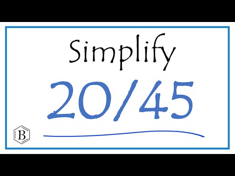 How to Simplify the Fraction 20/45