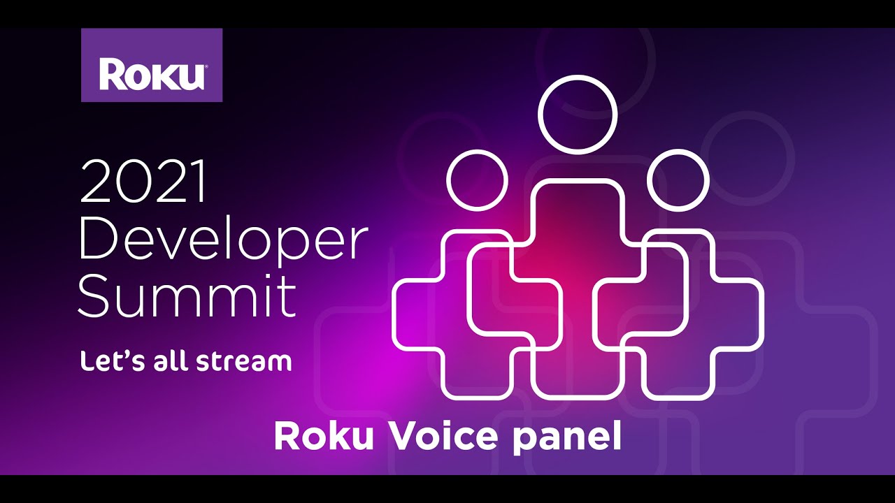Roku 2021 Developer Summit: Roku Voice panel