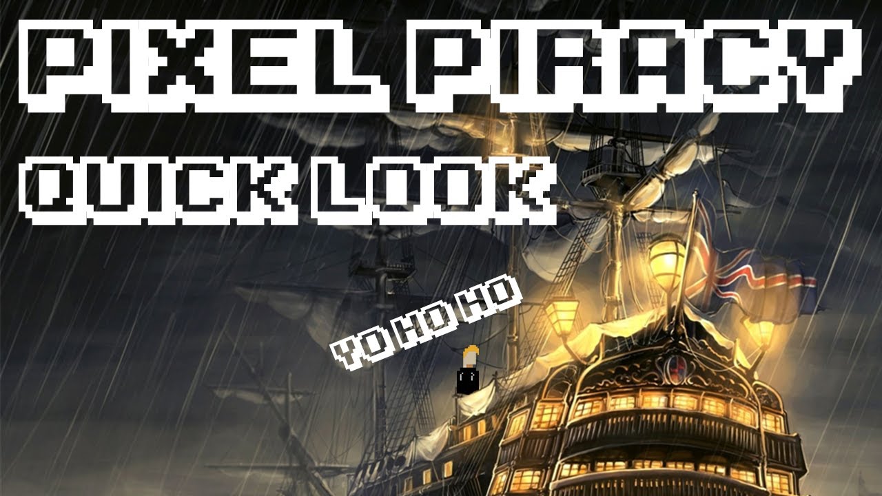 Pixel Piracy - Quick Look