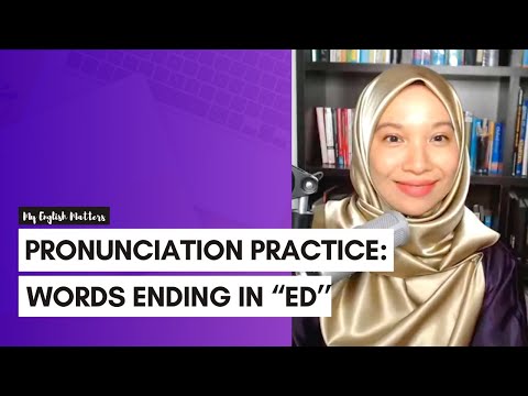 Pronunciation Practice: Words Ending in "ed"
