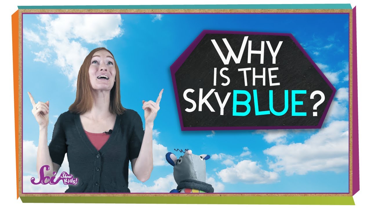 Why Is the Sky Blue? | Physics for Kids