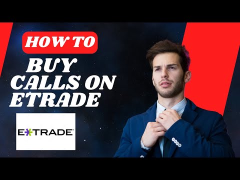 How to buy calls on Etrade I S M TECH