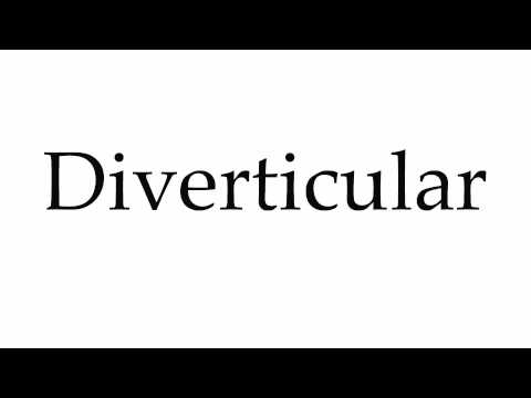 How to Pronounce Diverticular