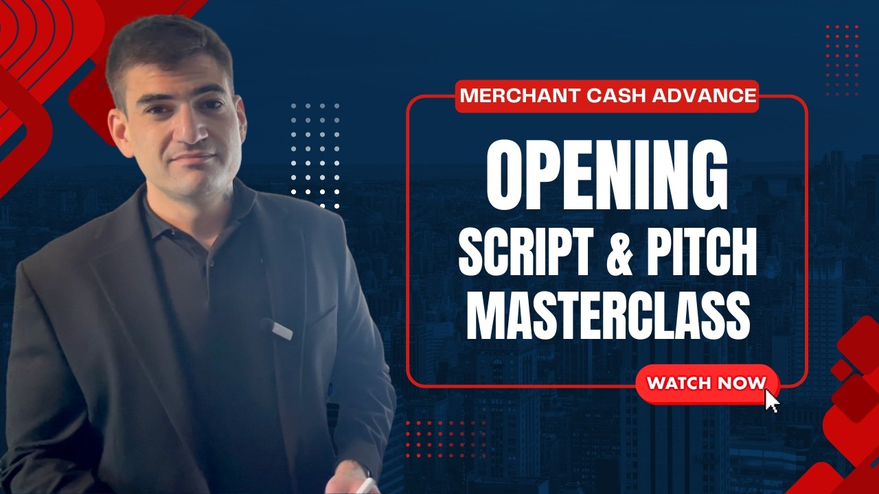 Merchant Cash Advance Opening Script & Pitch Masterclass 💰 Opener That Funded Millions