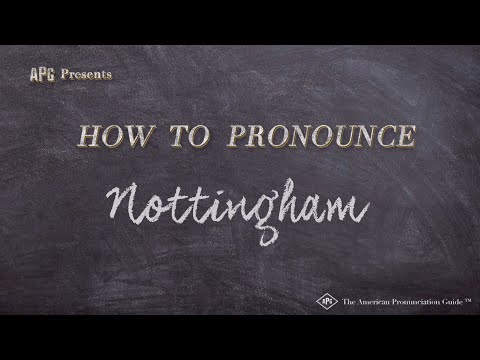 How to Pronounce Nottingham (Real Life Examples!)