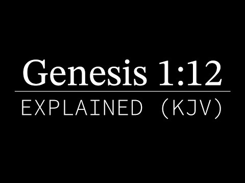 Genesis 1:12 Explained | KJV Bible