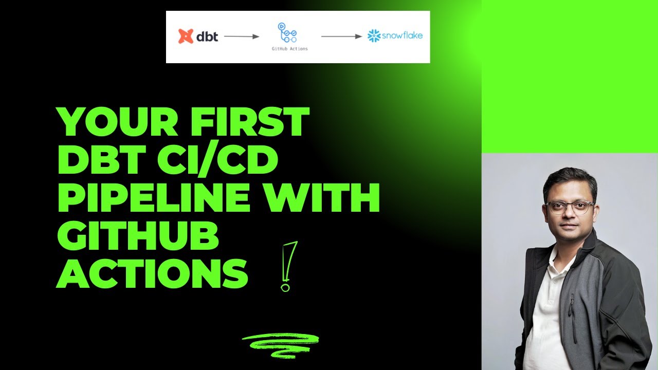 Your First DBT CI/CD Pipeline With Github Actions