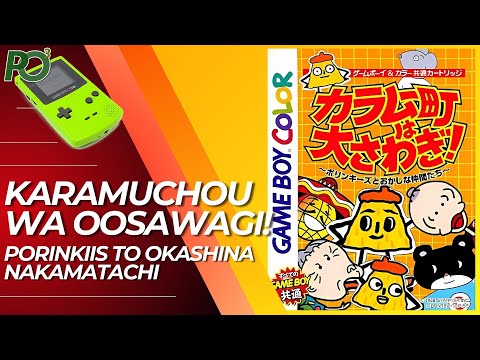 Karamuchou wa Oosawagi!: Porinkiis to Okashina Nakamatachi - Game Boy Color Reviews #030
