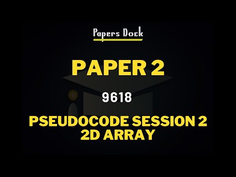 Paper 2 Pseudocode Question Session 2 | 2D Array | 9618