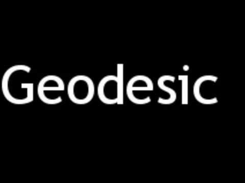 How to Pronounce Geodesic