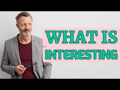 Interesting | Meaning of interesting π