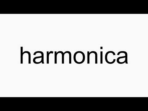 How to pronounce harmonica