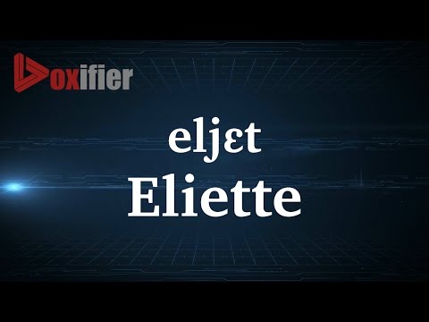 How to Pronunce Eliette in French - Voxifier.com