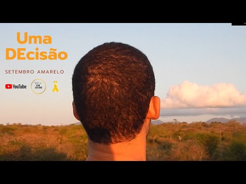 Uma Decisão #SetembroAmarelo