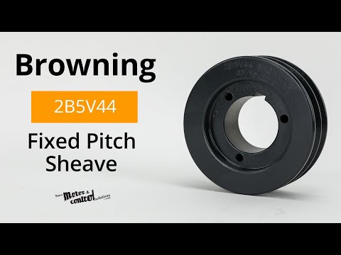 Browning's 2B5V44, Fixed Pitch Sheave