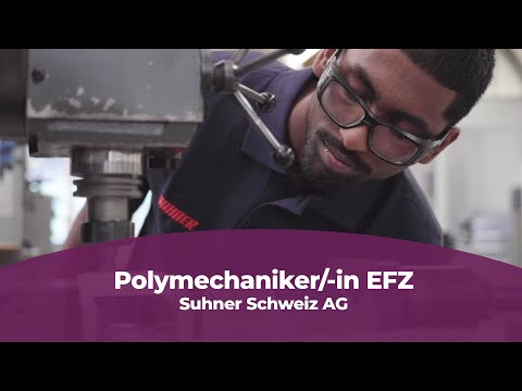 Lehre als Polymechaniker/-in EFZ bei Suhner Schweiz AG