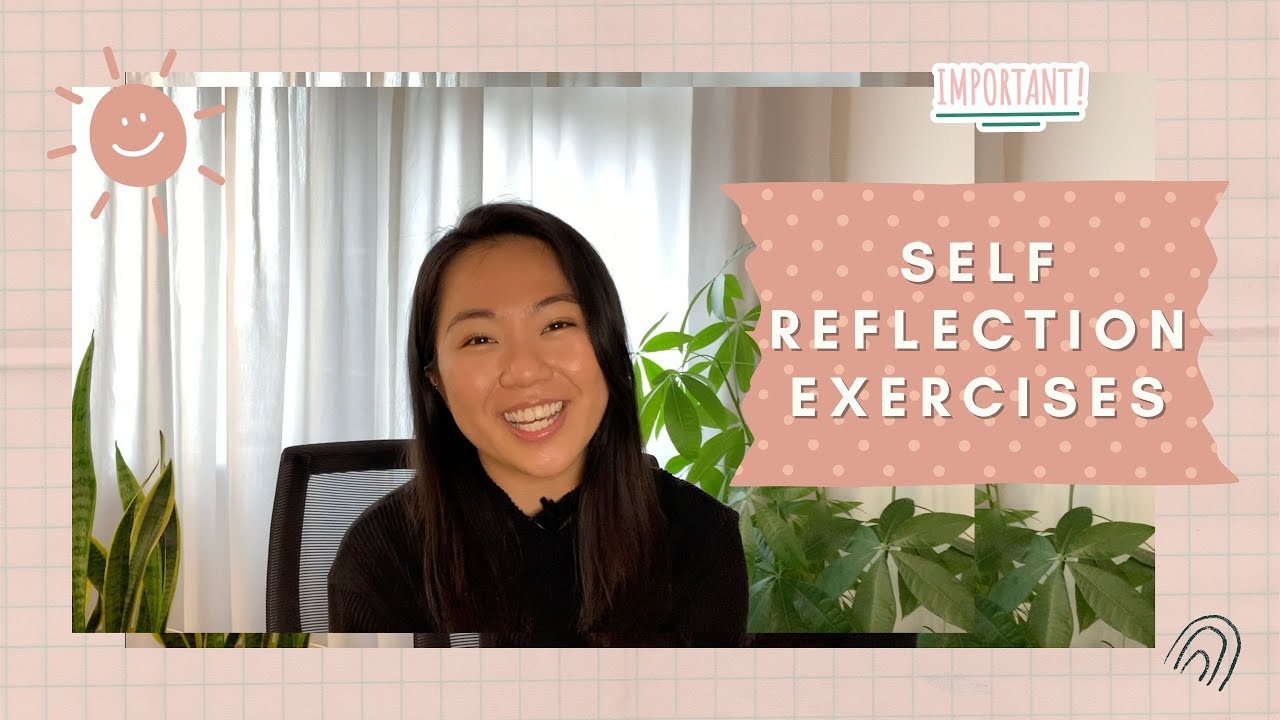 Starters : Self Reflection Exercises
