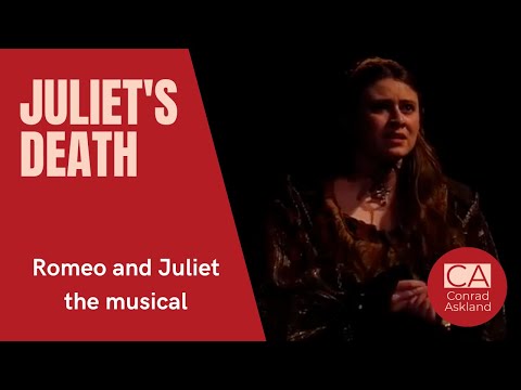 Juliet’s Death – Romeo and Juliet the musical – Conrad Askland