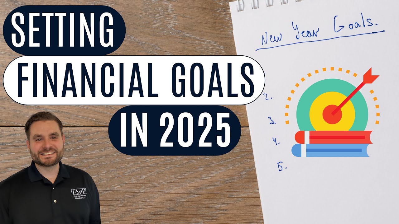 How to Set SMART Financial Goals for 2025