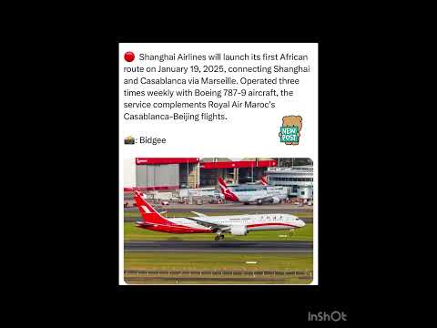 Shanghai Airlines will launch its first African route on January 19, 2025,