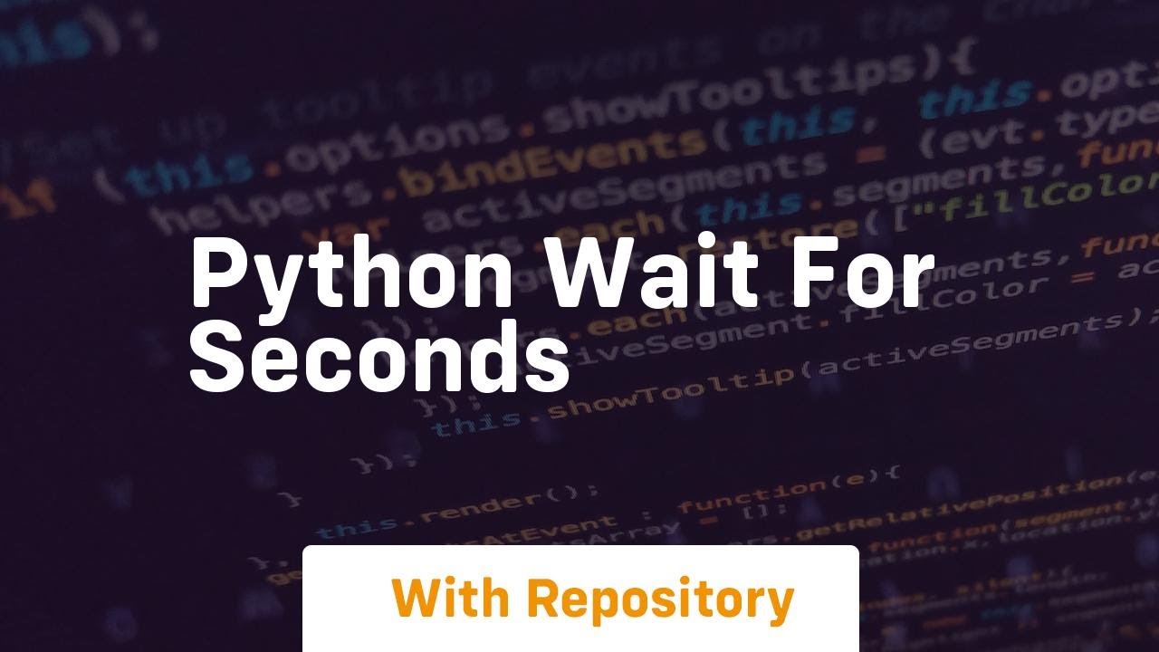 python wait for seconds