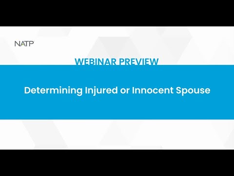 Webinar preview: Determining Injured or Innocent Spouse