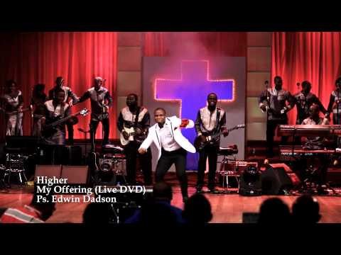 Higher - When The Praises Go Up Lyrics - Edwin Dadson