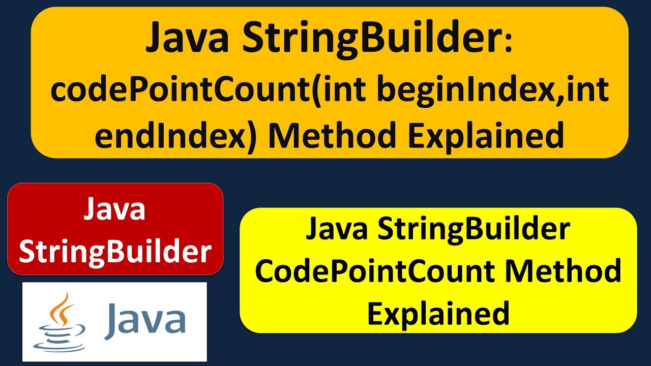 Java StringBuilder: codePointCount(int beginIndex,int endIndex) Method Explained | Java Tutorial