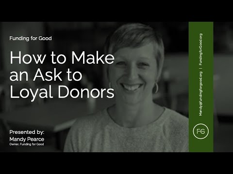 How to Make an Ask to Loyal Donors