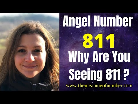 Why Do You Keep SEEING 811? | 811 Angel Number Meaning
