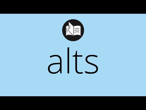What ALTS means • Meaning of ALTS • What is the meaning of ALTS • alts MEANING • alts DEFINITION