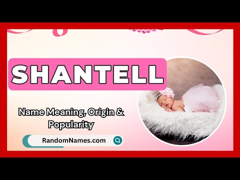 Shantell - Baby Girl Name Meaning, Origin & Popularity - RandomNames.com