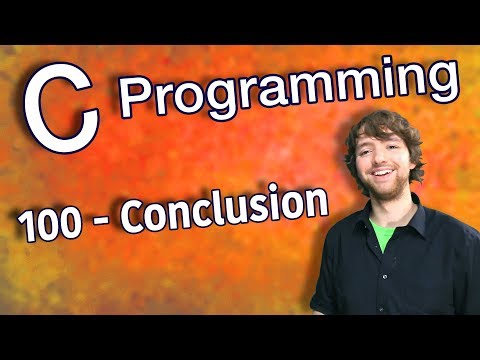 Learn C Programming Tutorial 100 Conclusion - Mind Luster