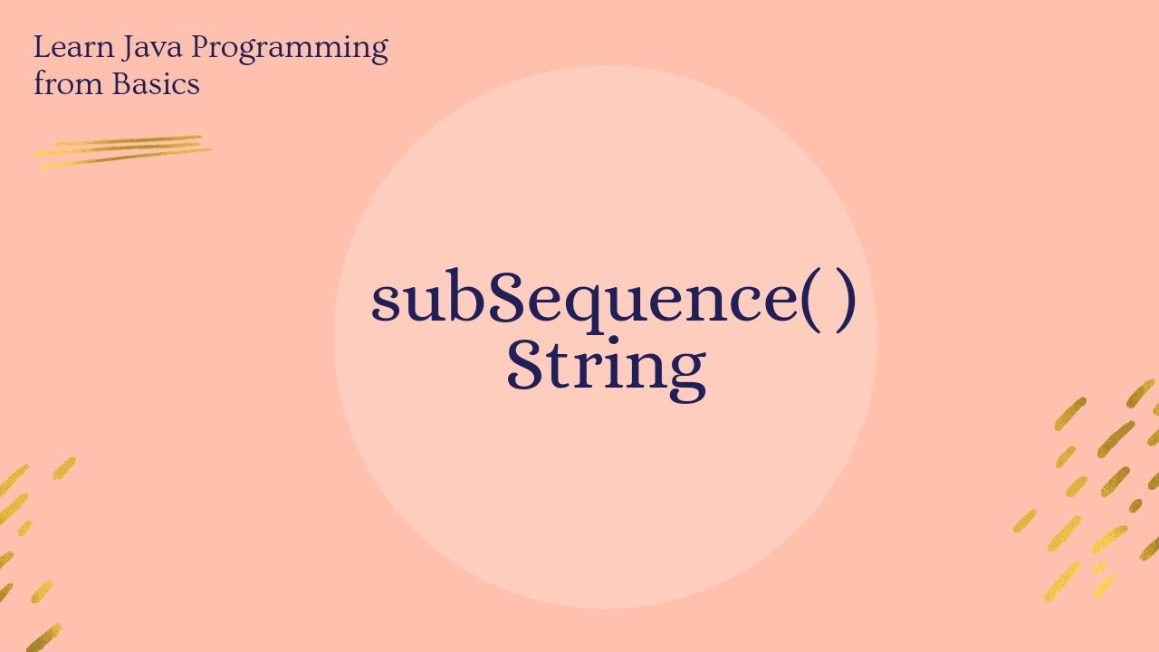 String subSequence( ) method in Java
